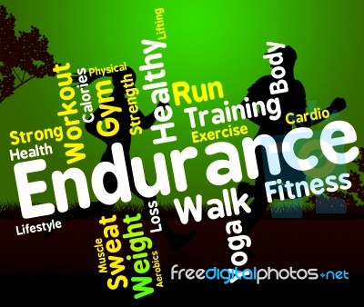 Endurance Word Means Staying Power And Enduring Stock Image - Royalty ...