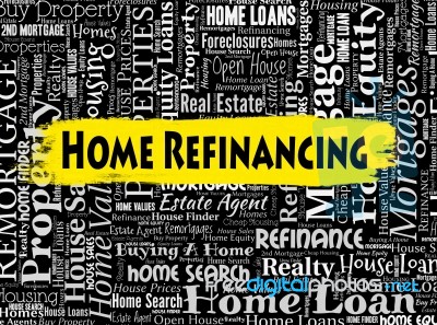 Home Refinancing Means Refinanced Refinance And Housing Stock Image ...