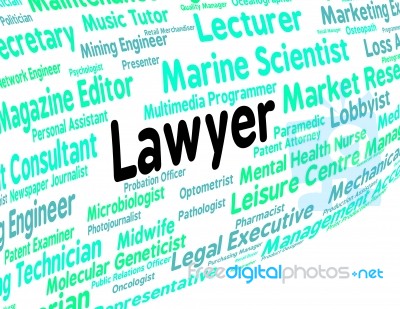 Lawyer Job Represents Legal Practitioner And Advocate Stock Image ...