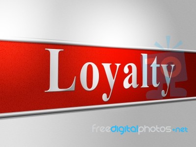 Loyalties Loyalty Means Obedience Fealty And Allegiance Stock Image ...