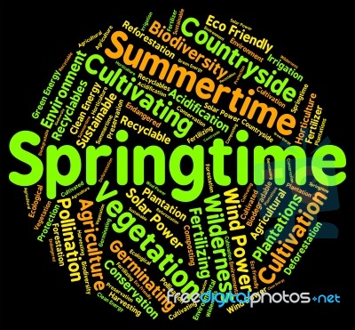 Springtime Word Represents Words Season And Seasons Stock Image ...